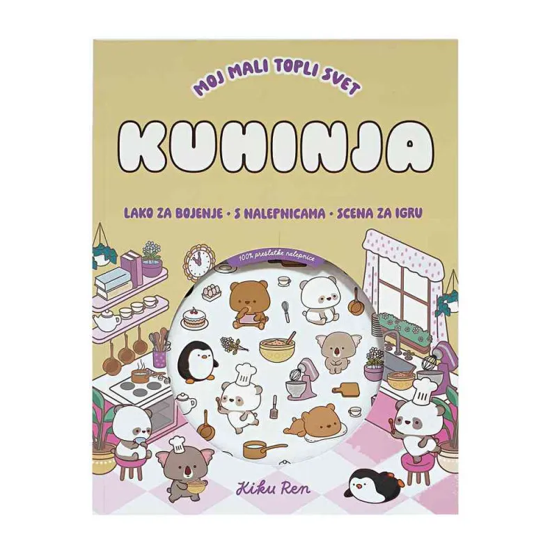 MOJ MALI TOPLI SVET KUHINJA (S NALEPNICAMA)