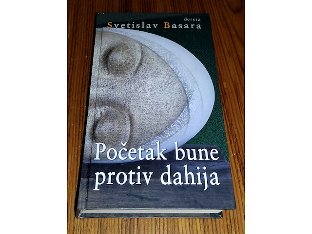 Početak bune protiv dahija - Svetislav Basara