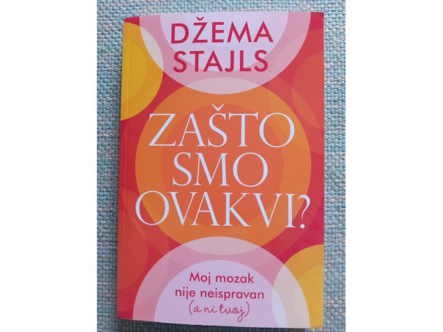 Džema Stajls Zašto smo ovakvi
