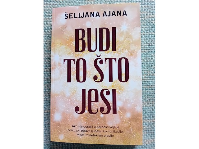 Šelijana Ajana Budi to što jesi