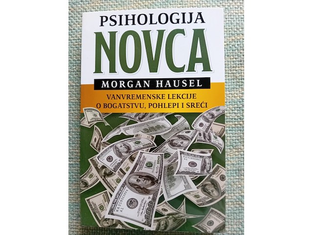 Morgan Hausel Psihologija novca