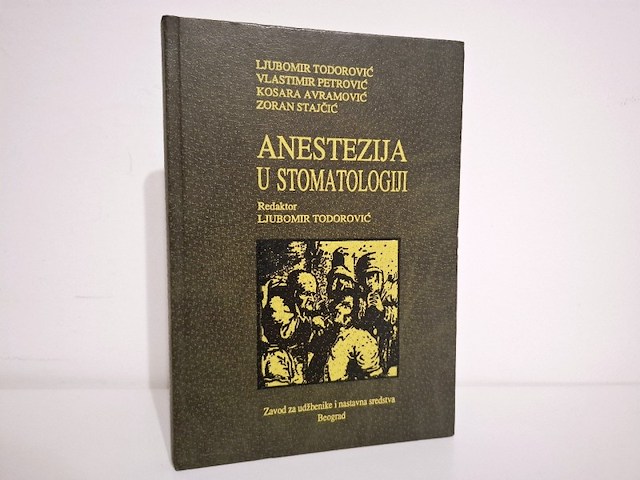 Anestezija u stomatologiji - Ljubomir Todorović