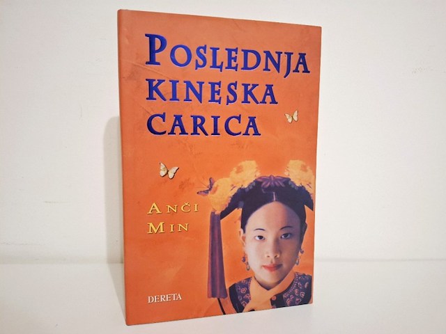 Poslednja kineska carica - Anči Min
