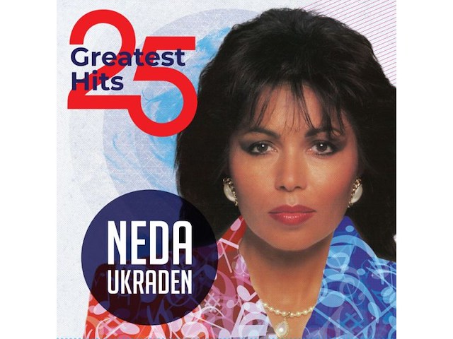 NEDA UKRADEN  - 25 GREATEST HITS