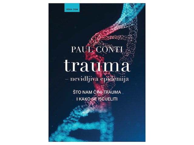 Trauma - Nevidljiva epidemija