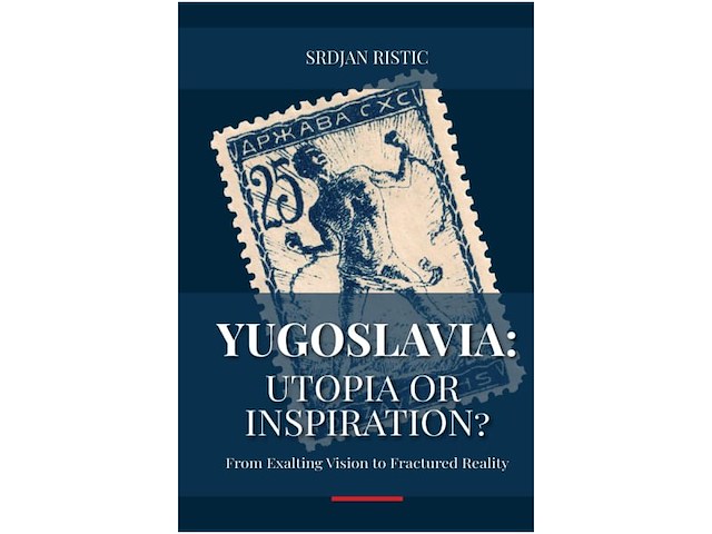 Yugoslavia: Utopia or inspiration?