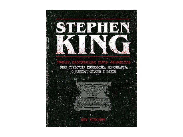 Stephen King  Svemir najčitanijeg pisca današnjice