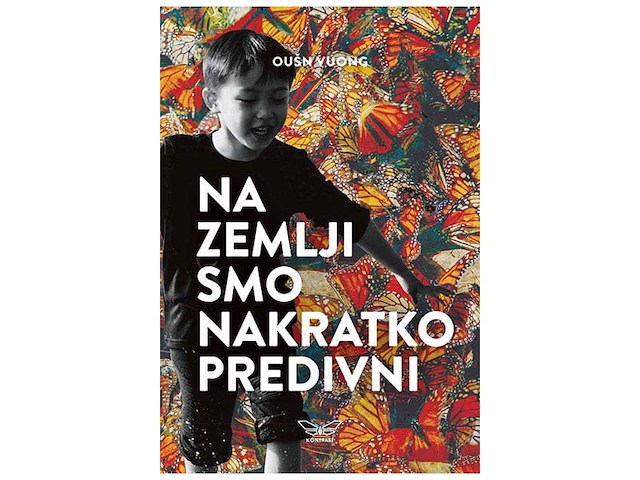Na zemlji smo nakratko predivni