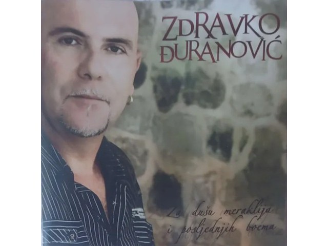Zdravko Đuranović ‎– Za Dušu Meraklija U Posljednih Boe