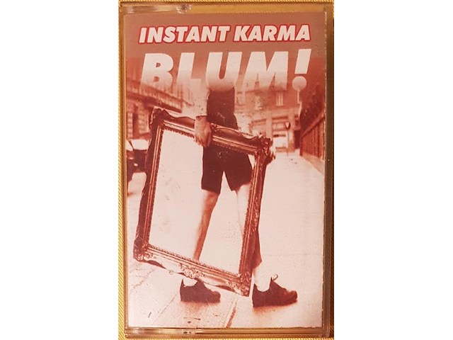 Instant karma - Blum!