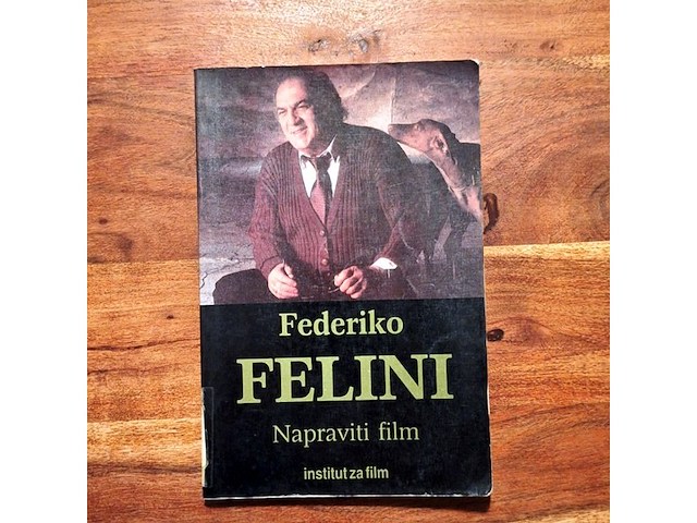 Federiko Felini - napraviti film