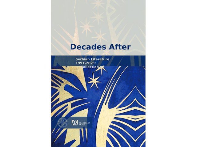 Decades after: Serbian literature 1991-2021