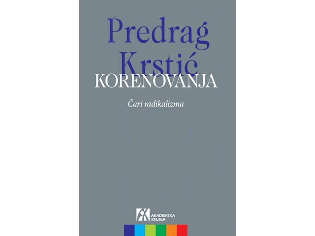 Korenovanja: Čari radikalizma