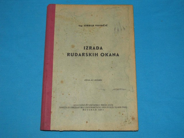 IZRADA RUDARSKIH OKANA Sergije Vilenčić