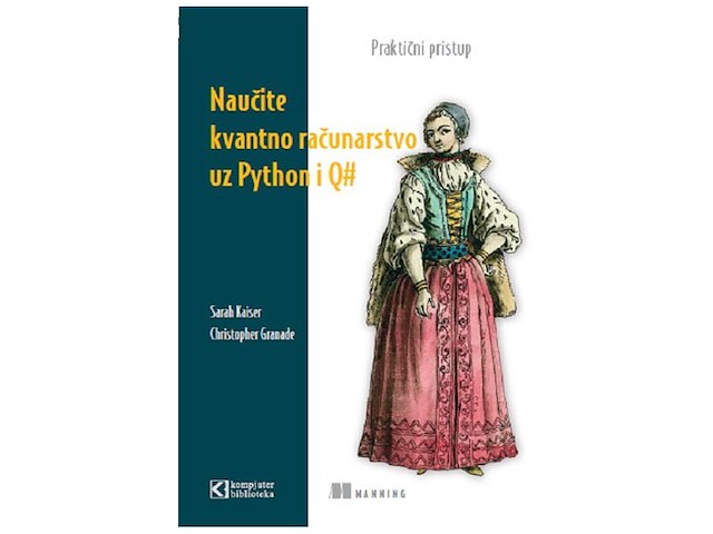 Naučite kvantno računarstvo uz Python i Q#
