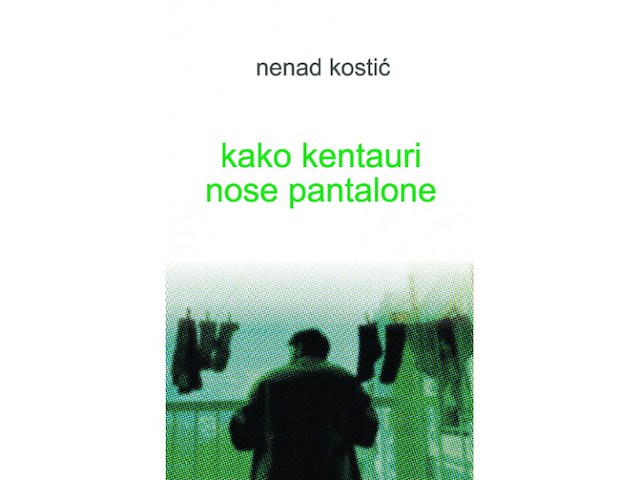 Kako kentauri nose pantalone