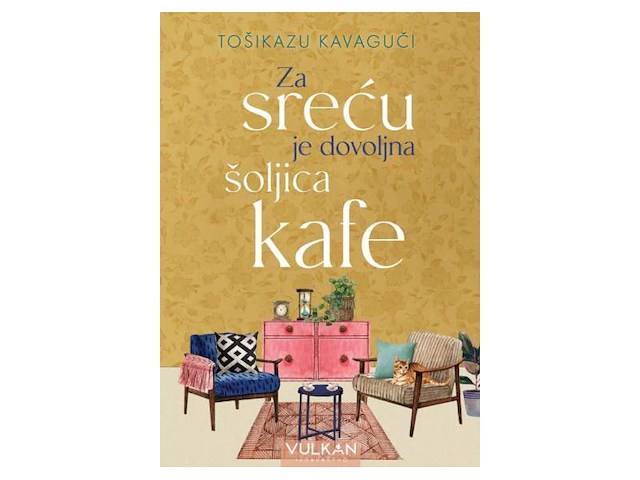 Za sreću je dovoljna šoljica kafe