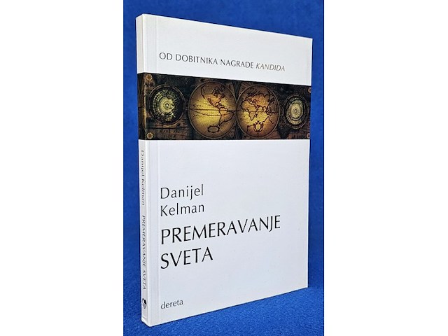 Premeravanje sveta - Danijel Kelman