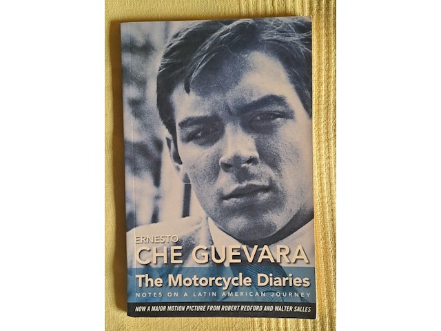The Motorcycle diaries  Ernesto Che Guevara