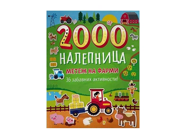 Metež na farmi: 36 zabavnih aktivnosti sa 2000 nalepnica