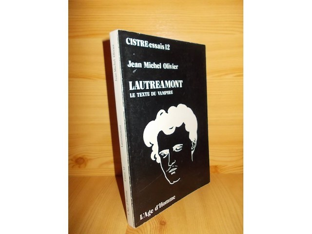 Lautreamont - Jean Michel Olivier