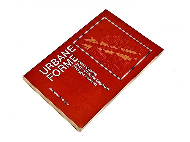 Urbane forme /Jean Castex, Jean-Charles Depaule