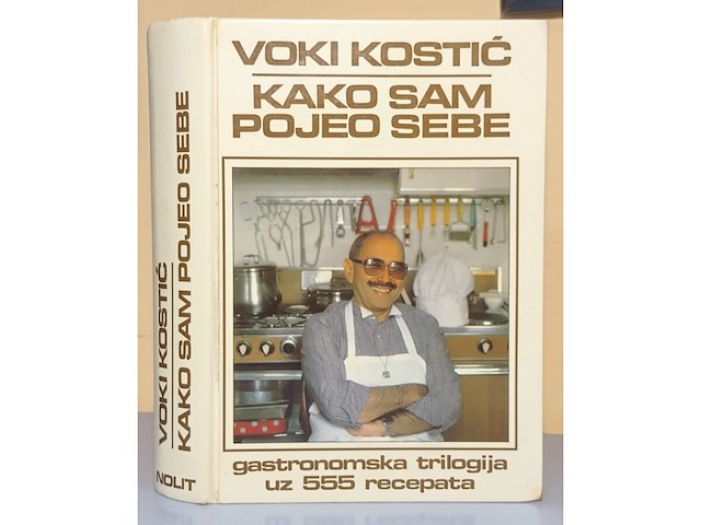 KAKO SAM POJEO SEBE Voki Kostić