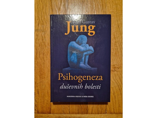 Psihogeneza duševnih bolesti Karl Gustav Jung NOVA