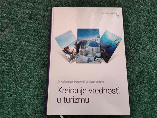 Kreiranje vrednosti u turizmu - Bojan Zečević