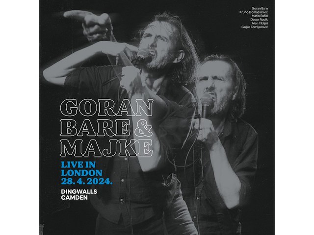 GORAN BARE &; MAJKE  - LIVE IN LONDON