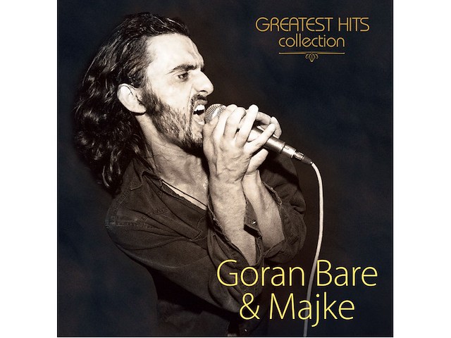 GORAN BARE I MAJKE  - GREATEST HITS