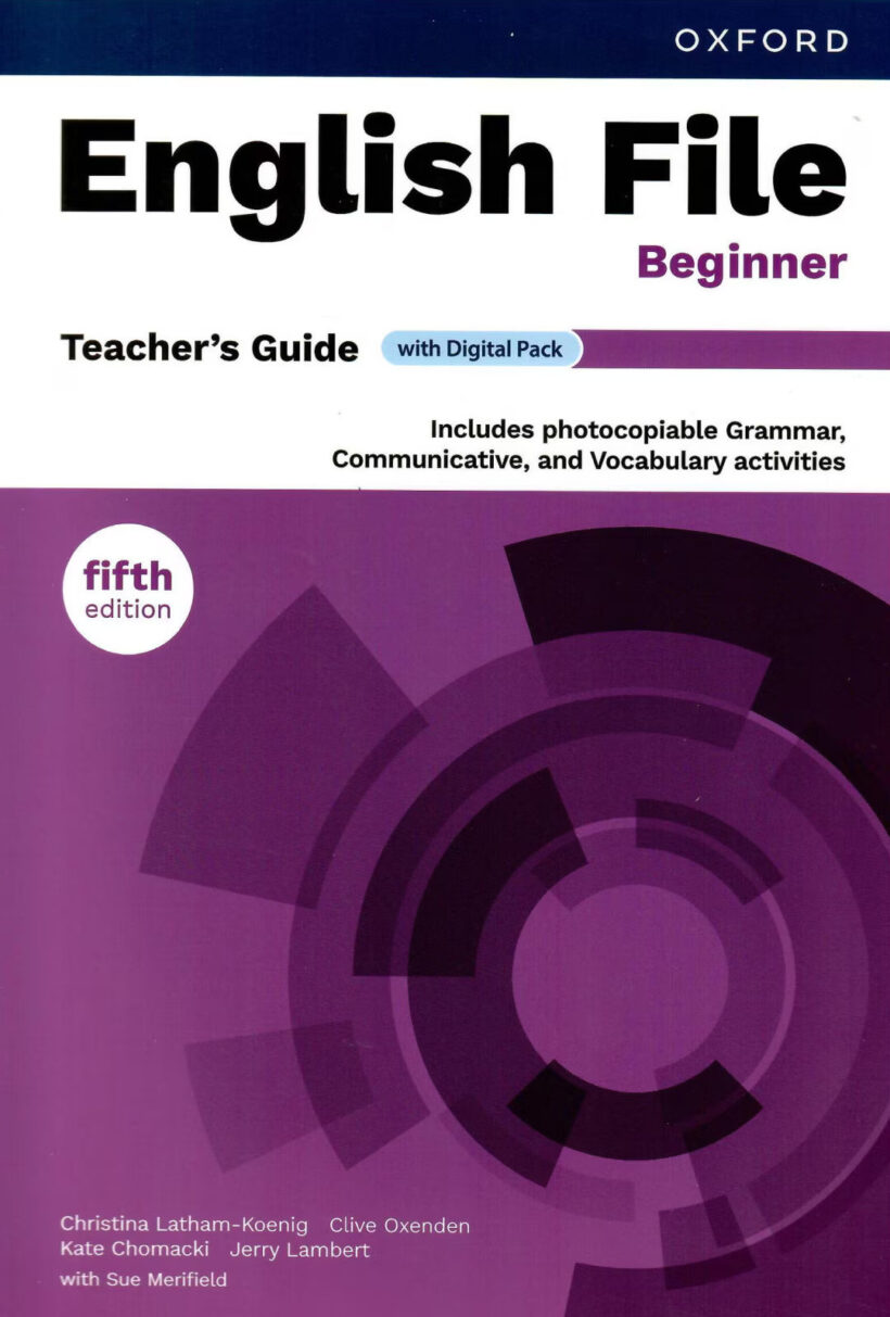 English File 5th edition, Beginner – Teacher’s Guide with Digital Pack