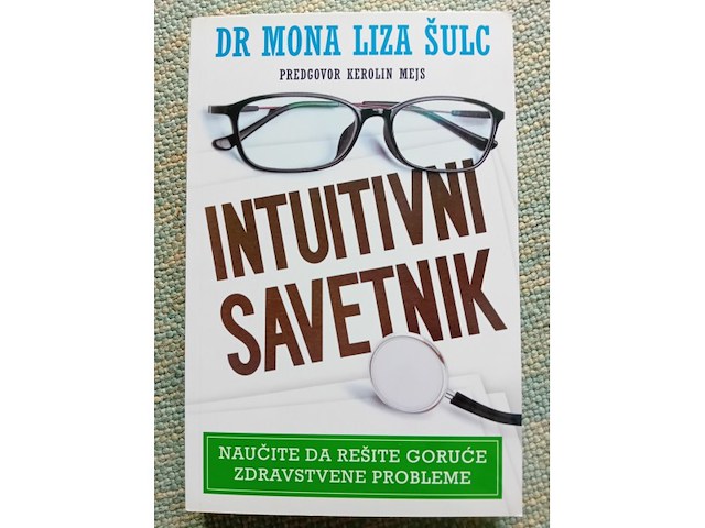 Mona Liza Šulc Intuitivni savetnik