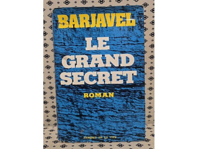 Le Grand Secret - Rene Barjavel