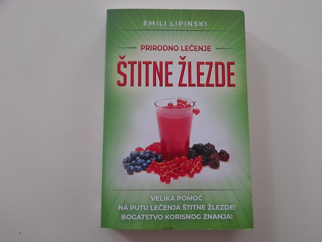Prirodno lečenje štitne žlezde - Emil Lipinski