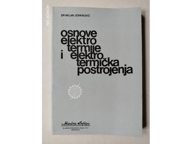 Milan Jovanović, OSNOVE ELEKTROTERMIJE I ET. POSTR.