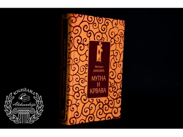 MUTNA I KRVAVA - Milica Janković