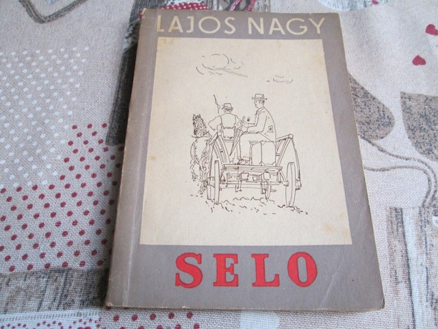 SELO - Lajoš Nagy