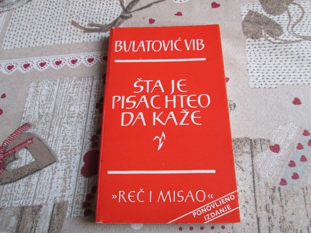 ŠTA JE PISAC HTEO DA KAŽE - Vlada Bulatović Vib