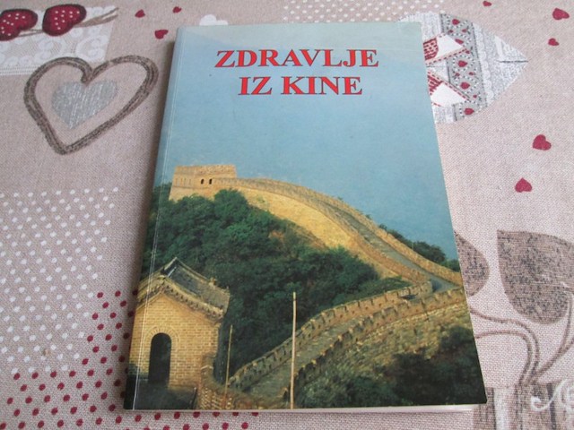 ZDRAVLJE IZ KINE