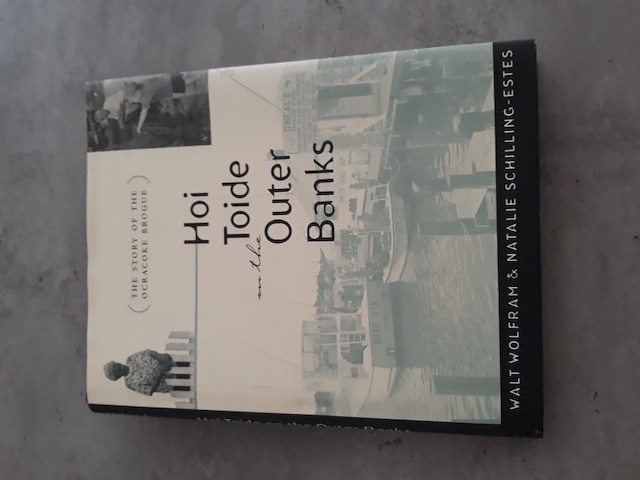 Hoi Toide on the Outer Banks: The Story.... SIGNED COPY