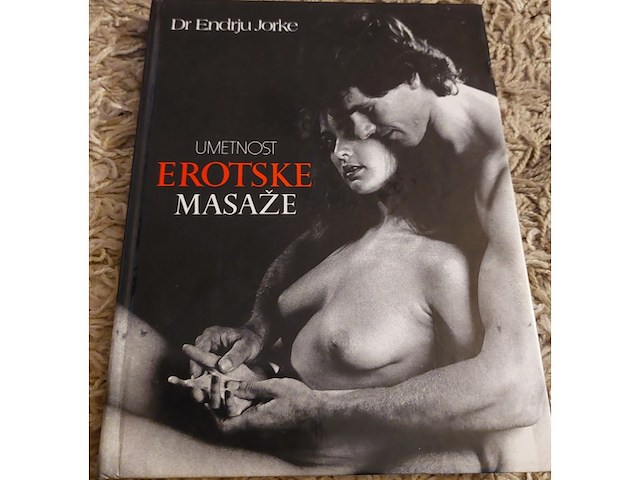 Umetnost erotske masaže- Dr Endru Jorke