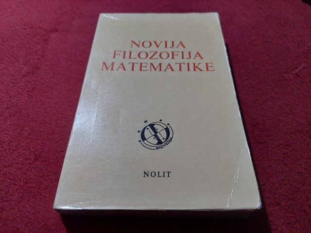 Novija filozofija matematike Zvonimir Šikić