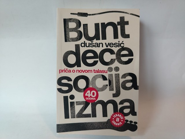 Bunt dece socijalizma - Dušan Vesić