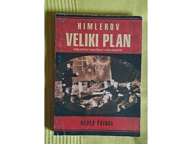 Himlerov veliki plan  Heder Pringl