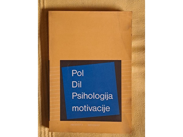 Psihologija motivacije  Pol Dil