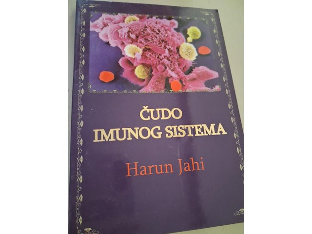 ČUDO IMUNOG SISTEMA, HARUN JAHI