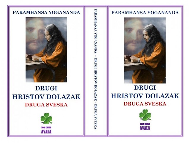 Drugi Hristov dolazak – Druga Sveska – Yogananda