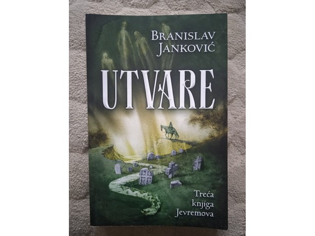 Utvare - Branislav Janković / Knjiga Jevremova 3