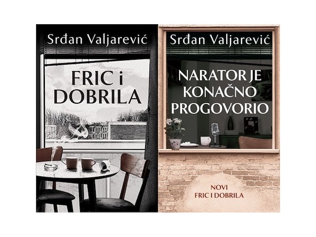 Srđan Valjarević, Fric i Dobrila, Narator je konačno...